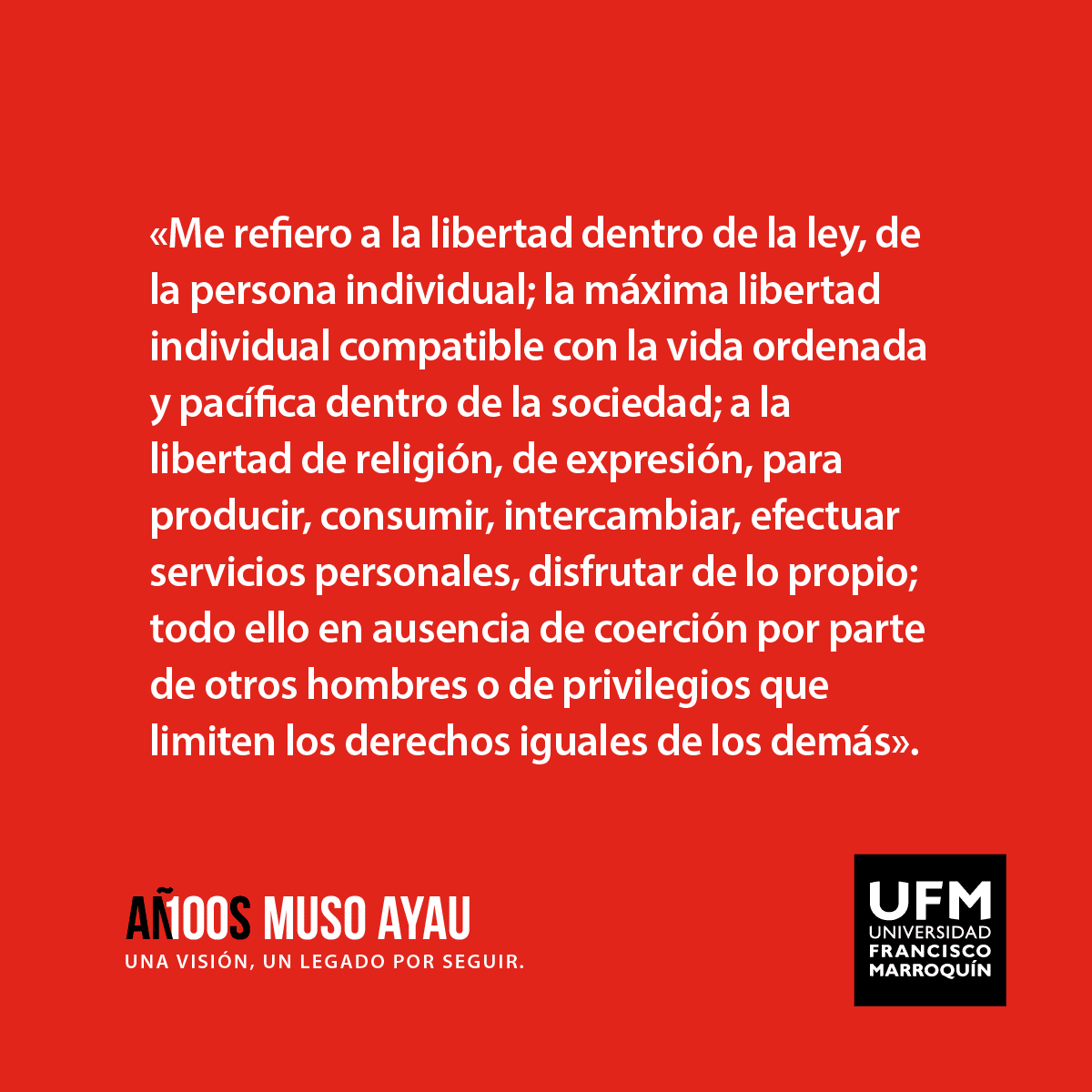 Frase 59_libertad individual - Honrando el legado de Muso Ayau